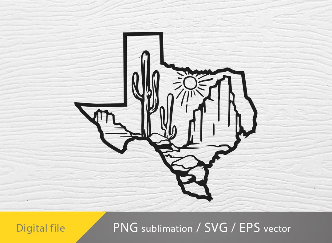 Texas Svg, Texas Desert Svg, Texas Home Svg, Desert Cactus Svg - Etsy