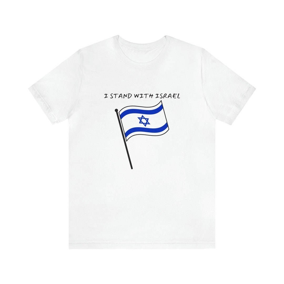 I Stand With Israel Support T Shirt Jewish T Shirt Palestine - Etsy