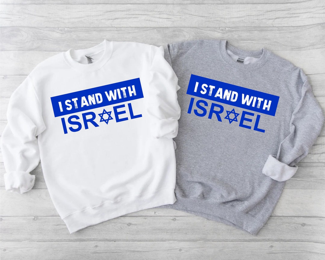 Israel Shirt I Stand With Israel T Shirt Jewish Sweatshirt - Etsy
