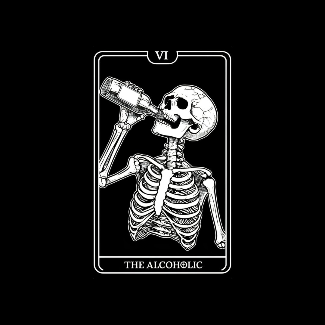 The Alcoholic Tarrot Card Alcoholic Svg Skeleton Art Tshirt Design ...