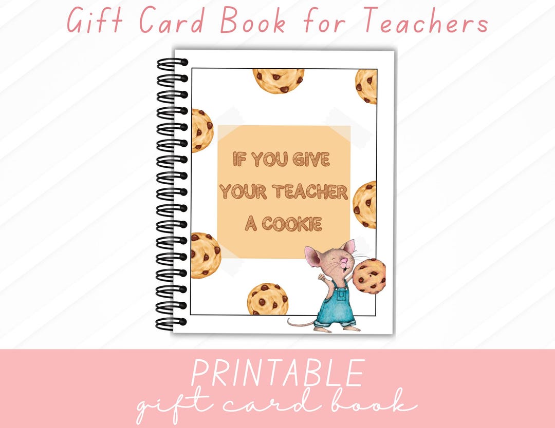 If You Give Your Teacher a Cookie, Printable Gift Card Book, Digital ...