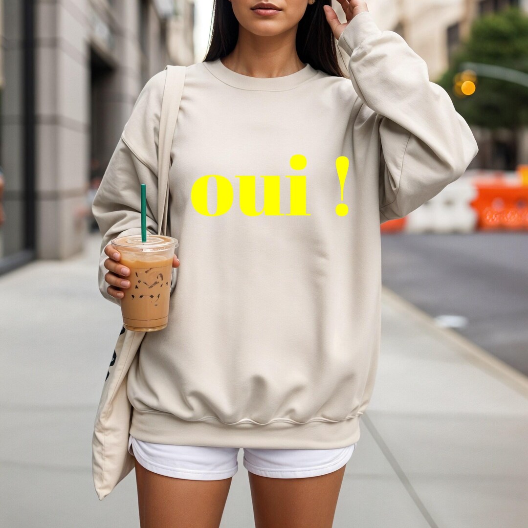 Oui! Sweatshirt | French Girl Aesthetic Sweater | Minimalist Graphic ...
