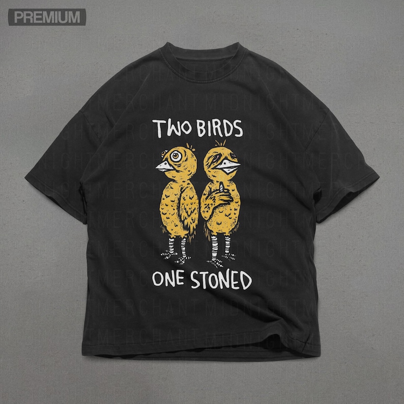 Two Birds One Stoned, Comfort Colors Premium Cotton Shirts, Funny ...