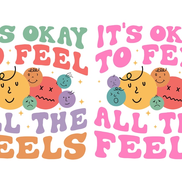 Its Ok to Feel All the Feels Svg - Etsy