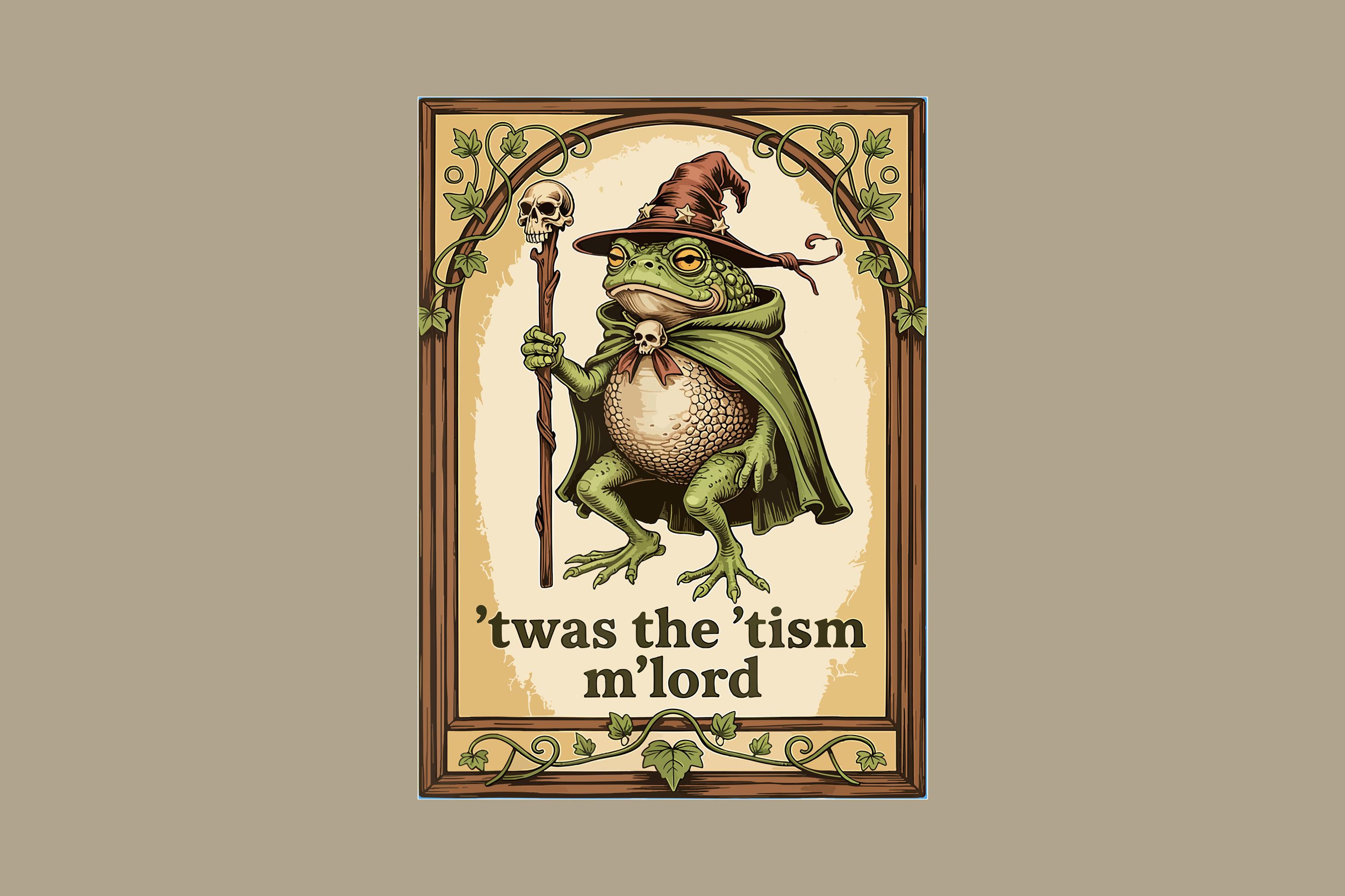 T'was the 'tism M'lord SVG PNG, Funny Frog Wizard Meme Png, Funny ...