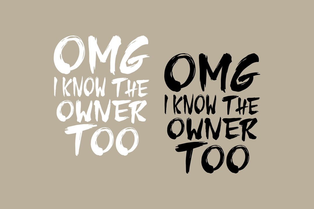 OMG I Know the Owner Too SVG PNG, Funny Saying Quote Png, Funny Waiter ...