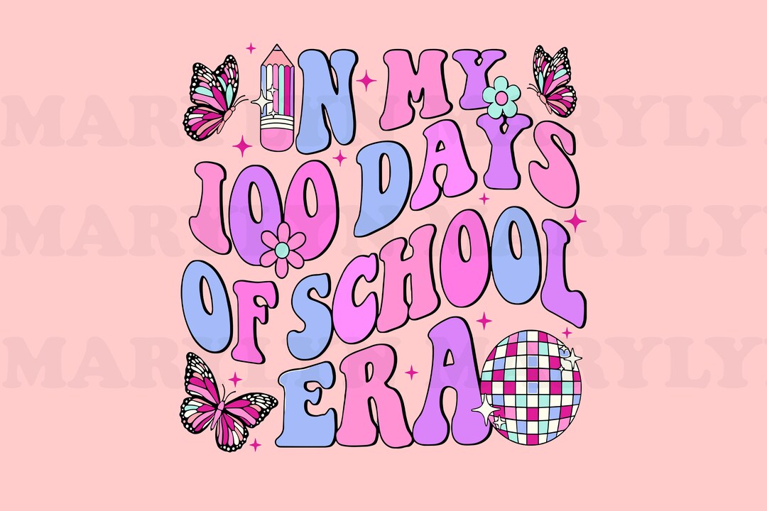In My 100 Days of School Era SVG PNG Files, 100 Days Brighter Png ...