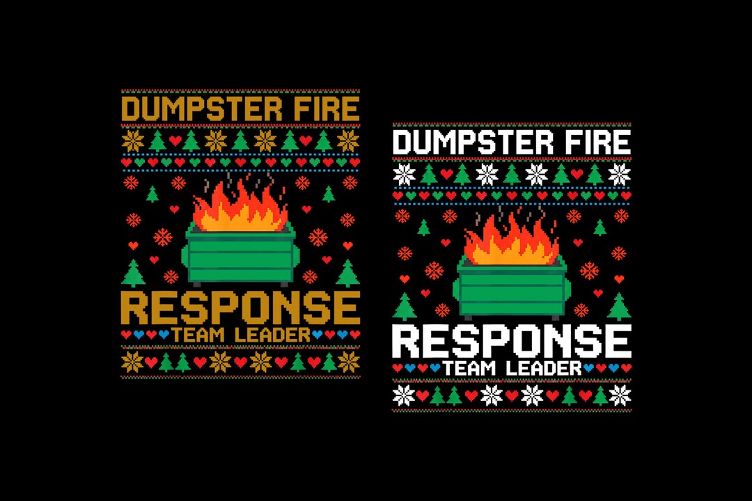 Dumpster Fire Response Team Ugly Christmas Png, Funny 2025 Holiday ...