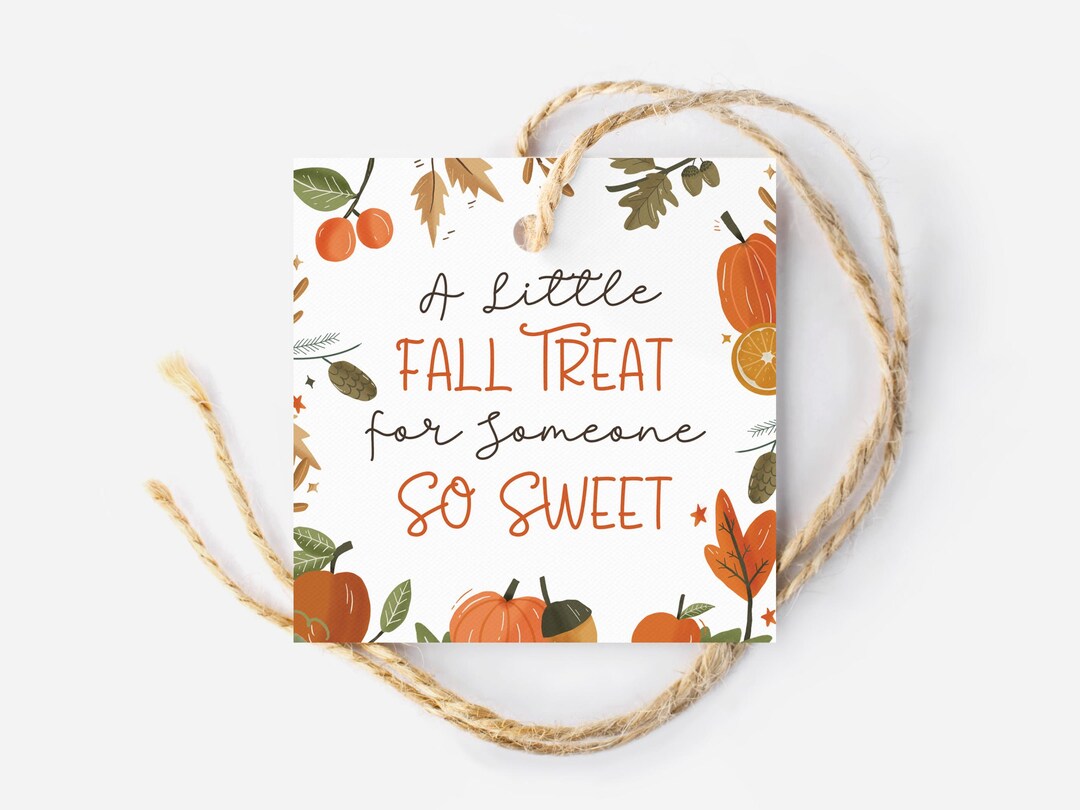 Fall Gift Tag, Autumn Treat Tag, A Fall Treat for Someone so Sweet Tag ...