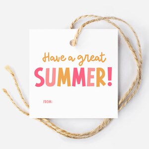 Have a Great Summer Gift Tag, Printable Teacher End of the School Year ...