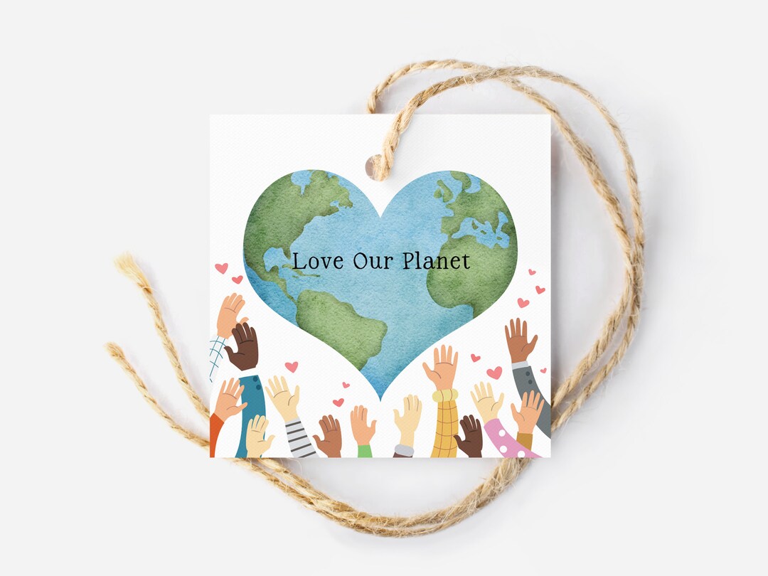 Earth Day Gift Tag Printable for Kids, Love Our Planet, Protect the ...