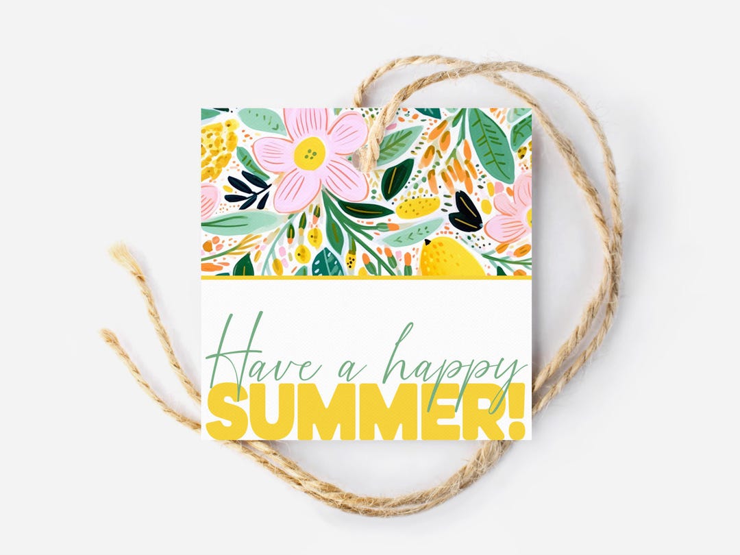 Have a Happy Summer Tag, Flower Bouquet Tag Printable for Teachers, End ...