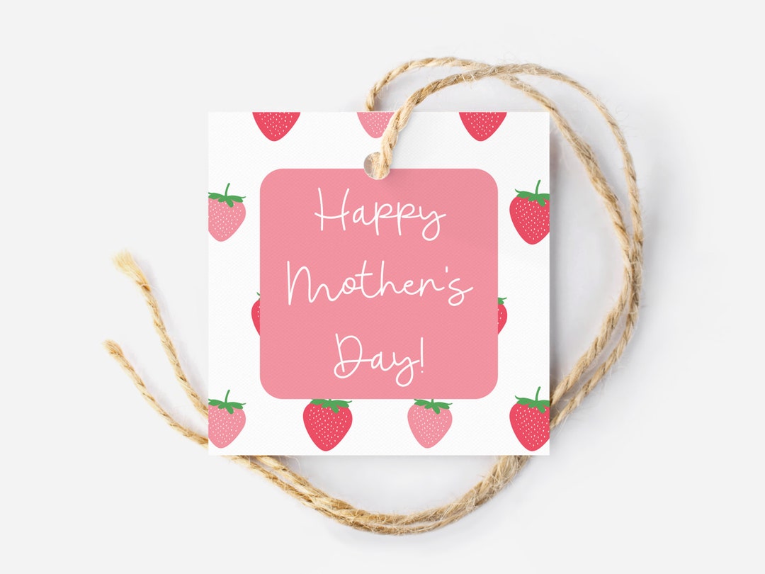 Strawberry Tag for Mother's Day, Happy Mother's Day Printable Tag for ...