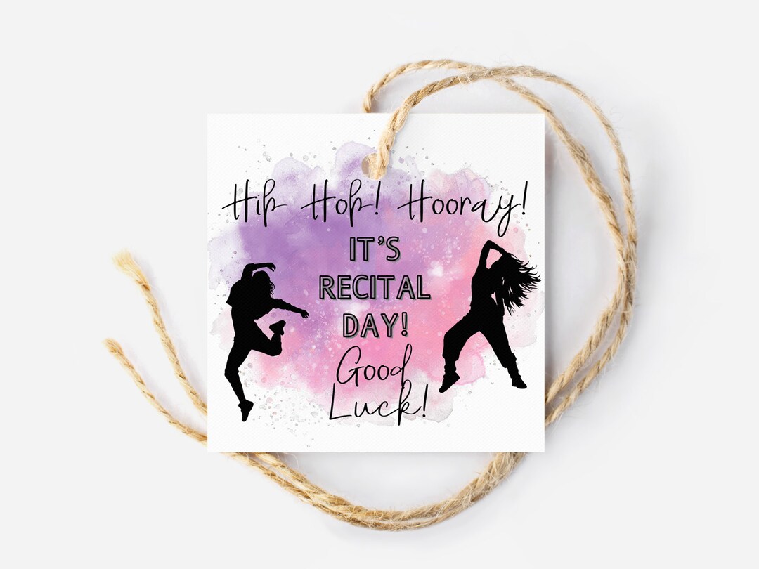 Dance Recital Hip Hop Tag, Printable Good Luck Recital Day Tag, Dance ...