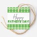 Happy Father's Day Tag, Printable Green Argyle Print Tag for Father's ...