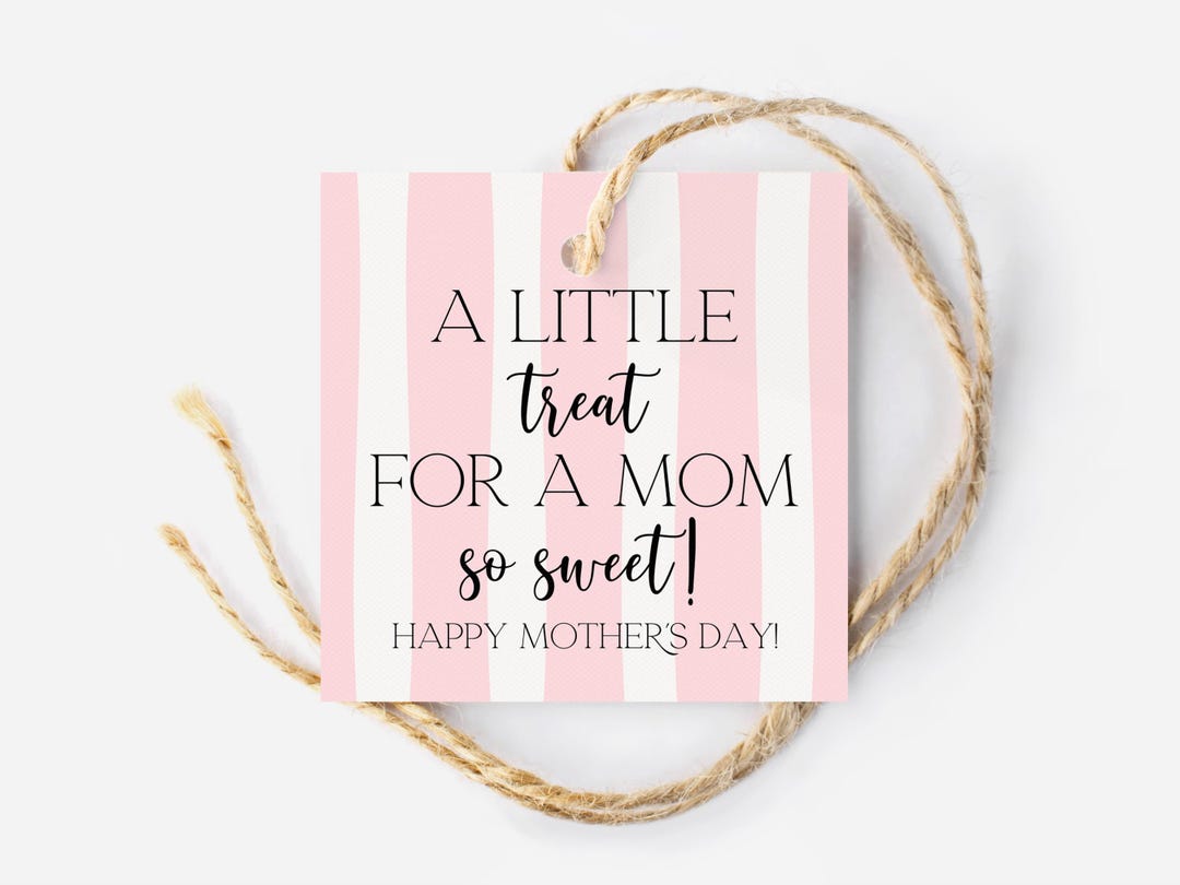 Mother's Day Treat Tag Printable Happy Mother's Day Gift Tag, A Little ...
