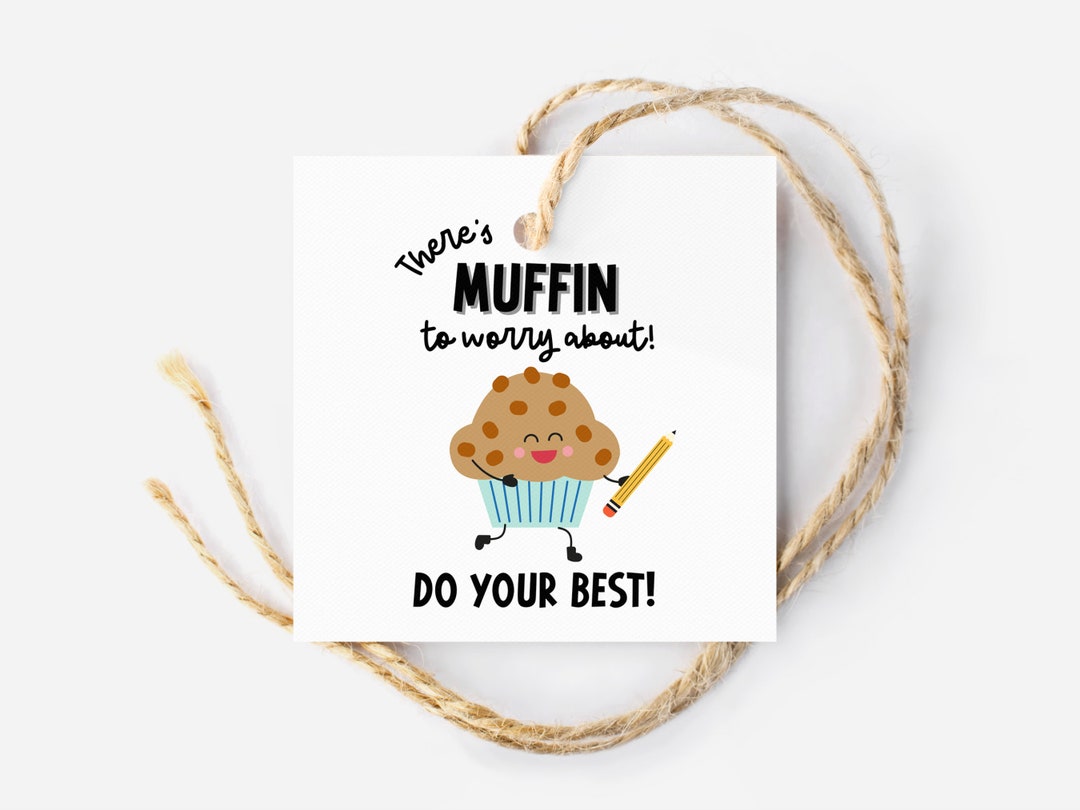 Testing Day Muffin Tag, State Standardized Testing Encouragement for ...