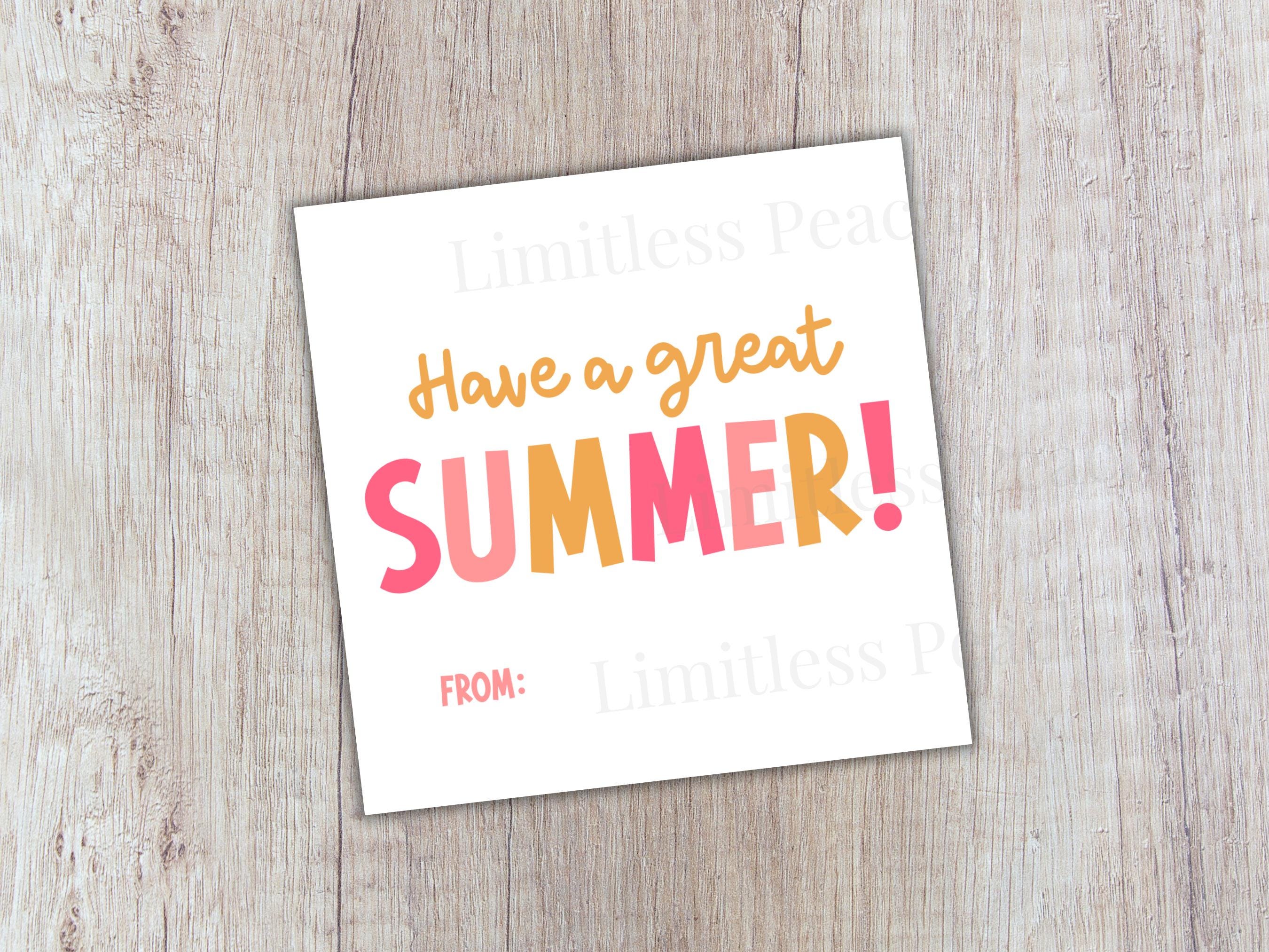 Have a Great Summer Gift Tag, Printable Teacher End of the School Year ...