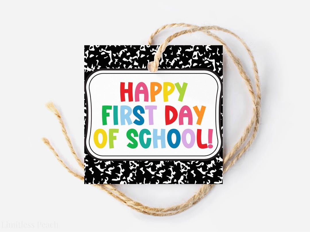 Happy First Day of School Tag Printable 1st Day of School Gift Tag for ...
