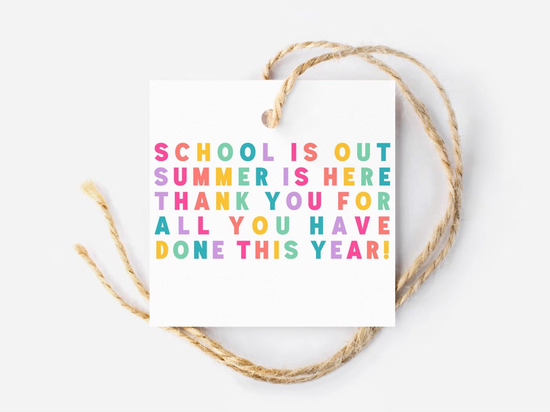 Summer Teacher Tag Printable School is Out Summer is Here Tag for ...