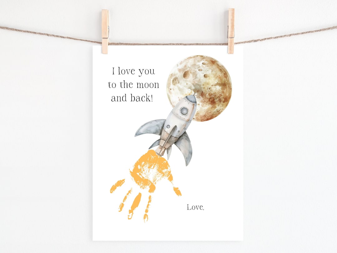 Printable I Love You to the Moon and Back Handprint Craft for Mother's ...
