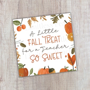 Fall Teacher Gift Tag, Autumn Treat Tag, A Fall Treat for a Teacher so ...