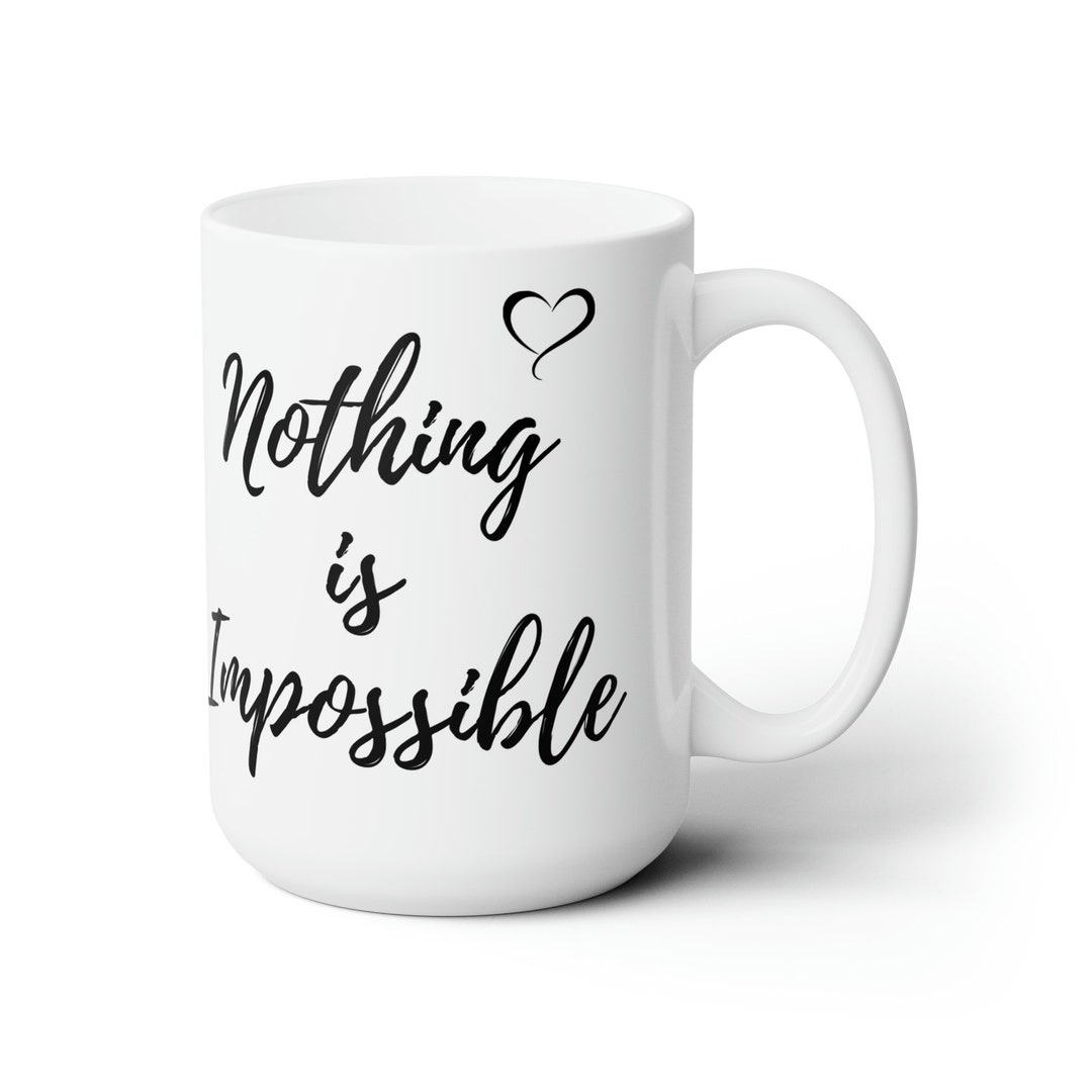 Motivational Quotes Ceramic Mug 15oz - Inspirational Sayings - Quotes ...