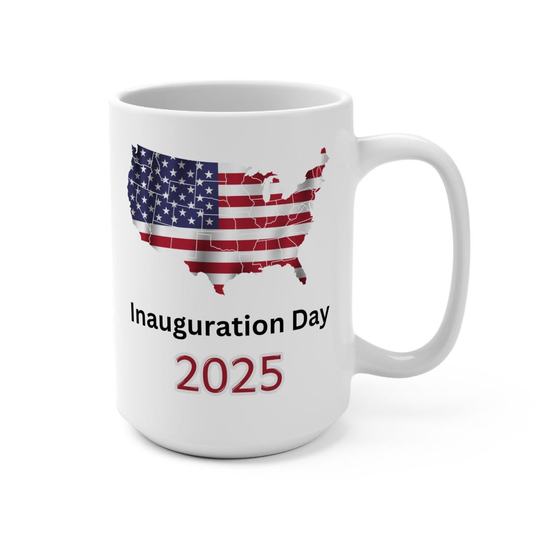 2025 Inauguration Day Mug 15oz Presidential Election Gifts President ...