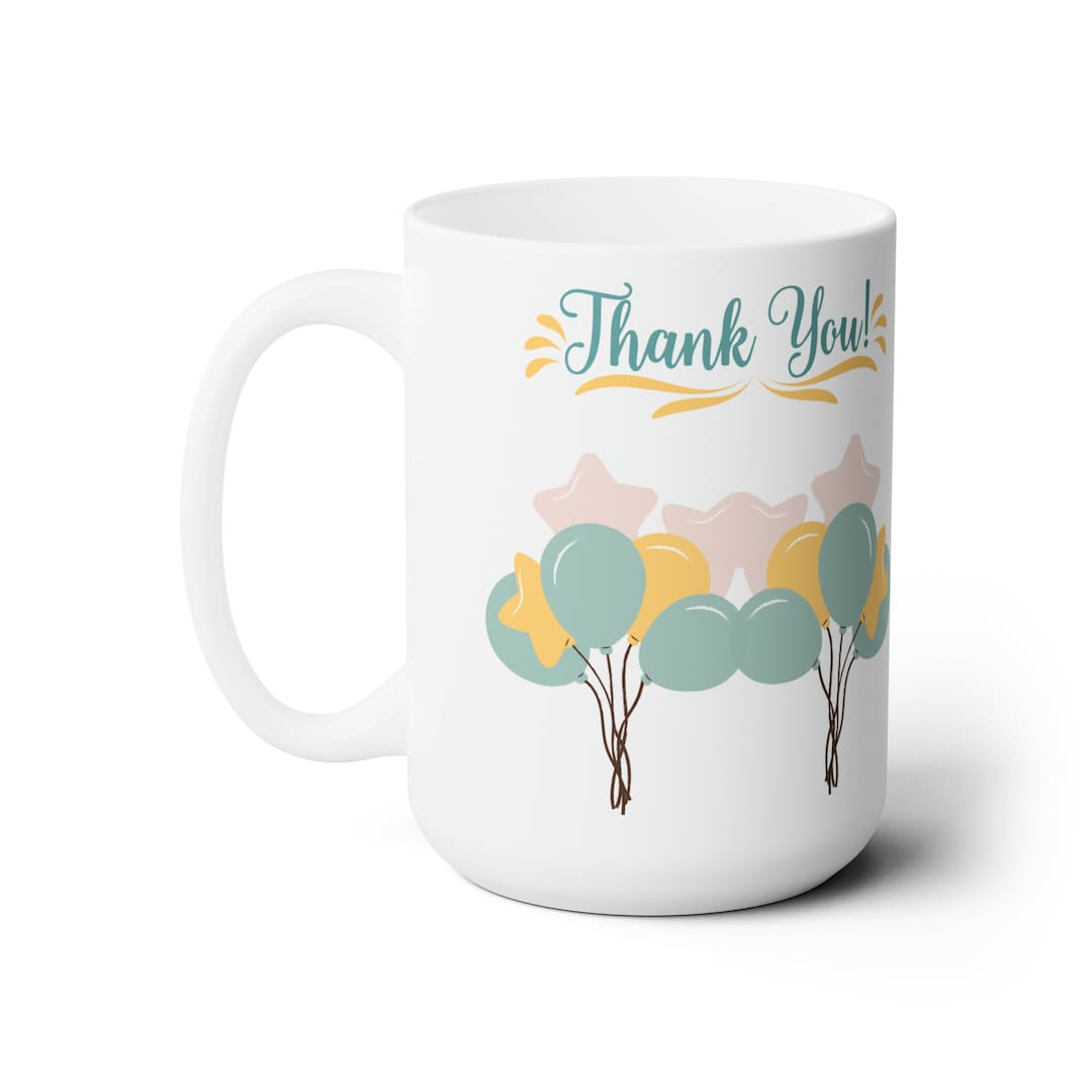 Thank You Mug Thank You Gifts Ceramic Mug 15oz - Coffee Mug - Coffee ...