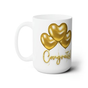 Congrats Coffee Cup Graduation Gift Ceramic Mug 15oz - Congratulations ...