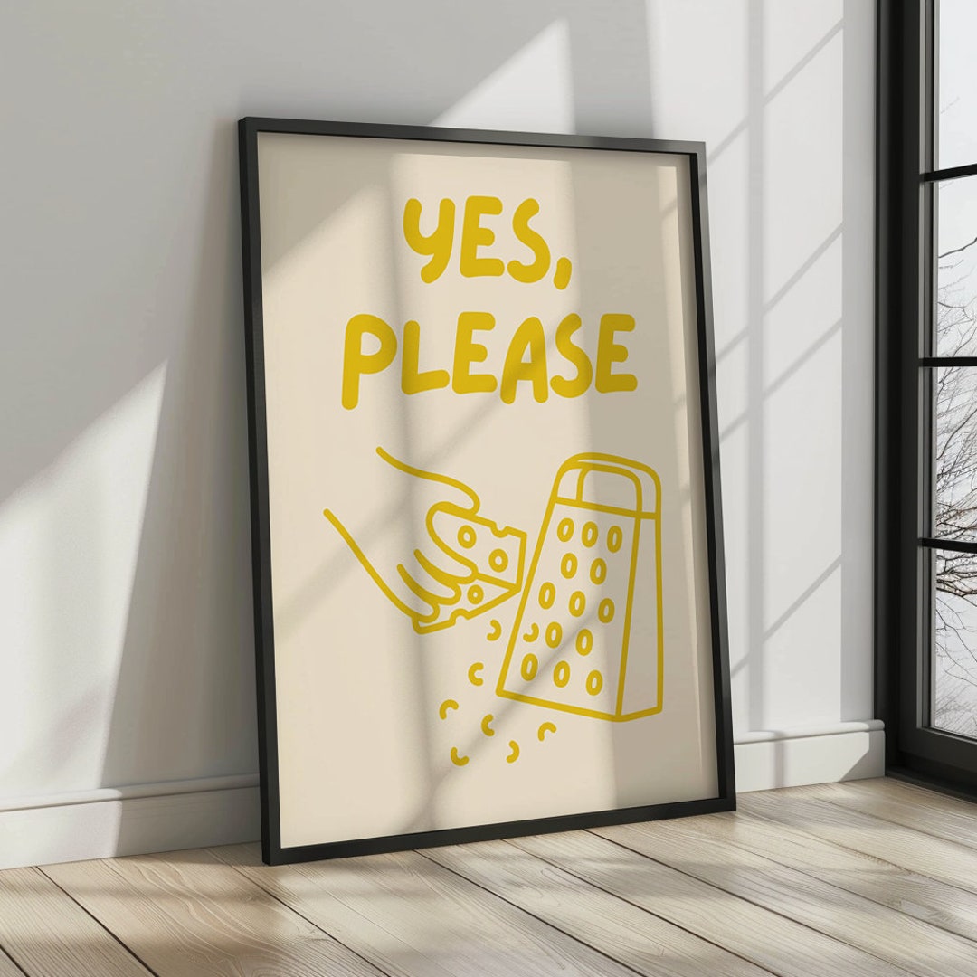 Yes, Please- Cheese | Aesthetic Kitchen Decor | Cute Cooking Art ...