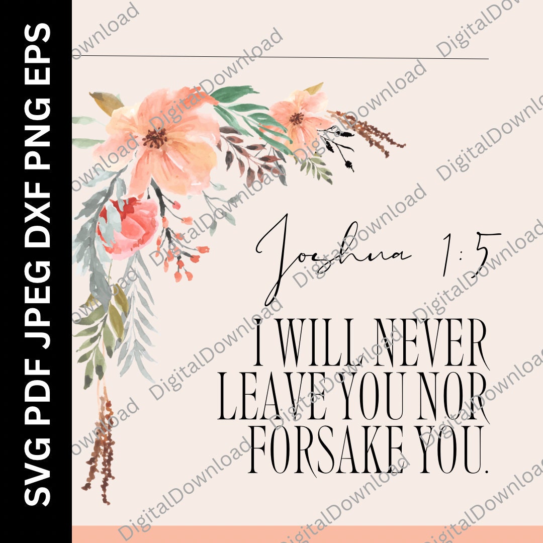 I Will Never Leave You nor Forsake You, SVG, Cut File, Digital File ...