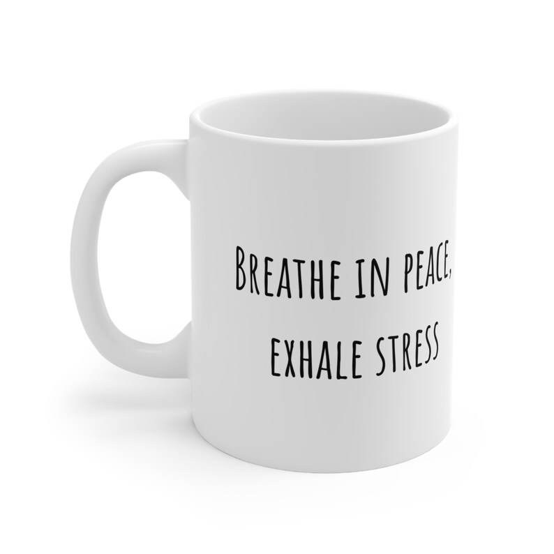 Breathe in Peace Exhale Stress Ceramic Coffee Mug, Yoga Coffee Mug ...