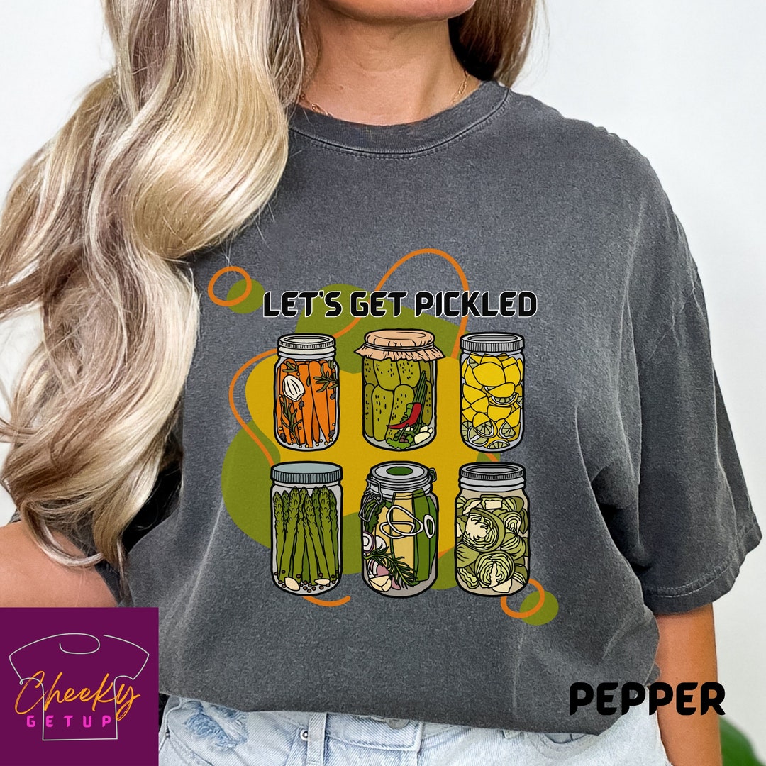 Funny Pickle Lover Shirt, Pickle Lover Gift, Let's Get Pickled Shirt ...