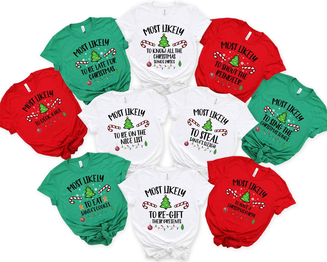 50 Quotes Most Likely Christmas Shirt, Christmas Family Matching Tee ...