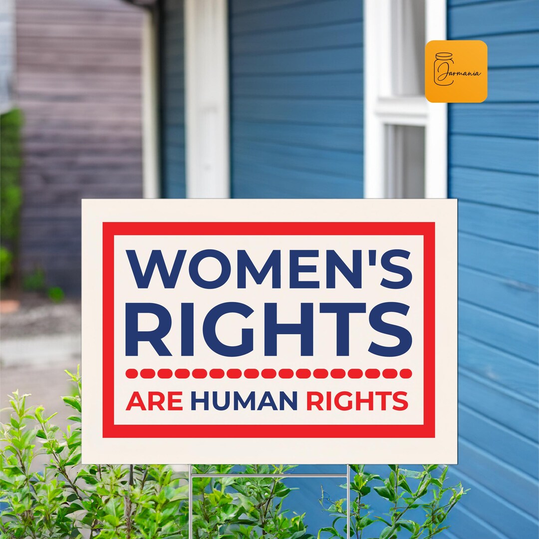 Women's Rights Are Human Rights Yard Sign, Feminist Slogan Election ...