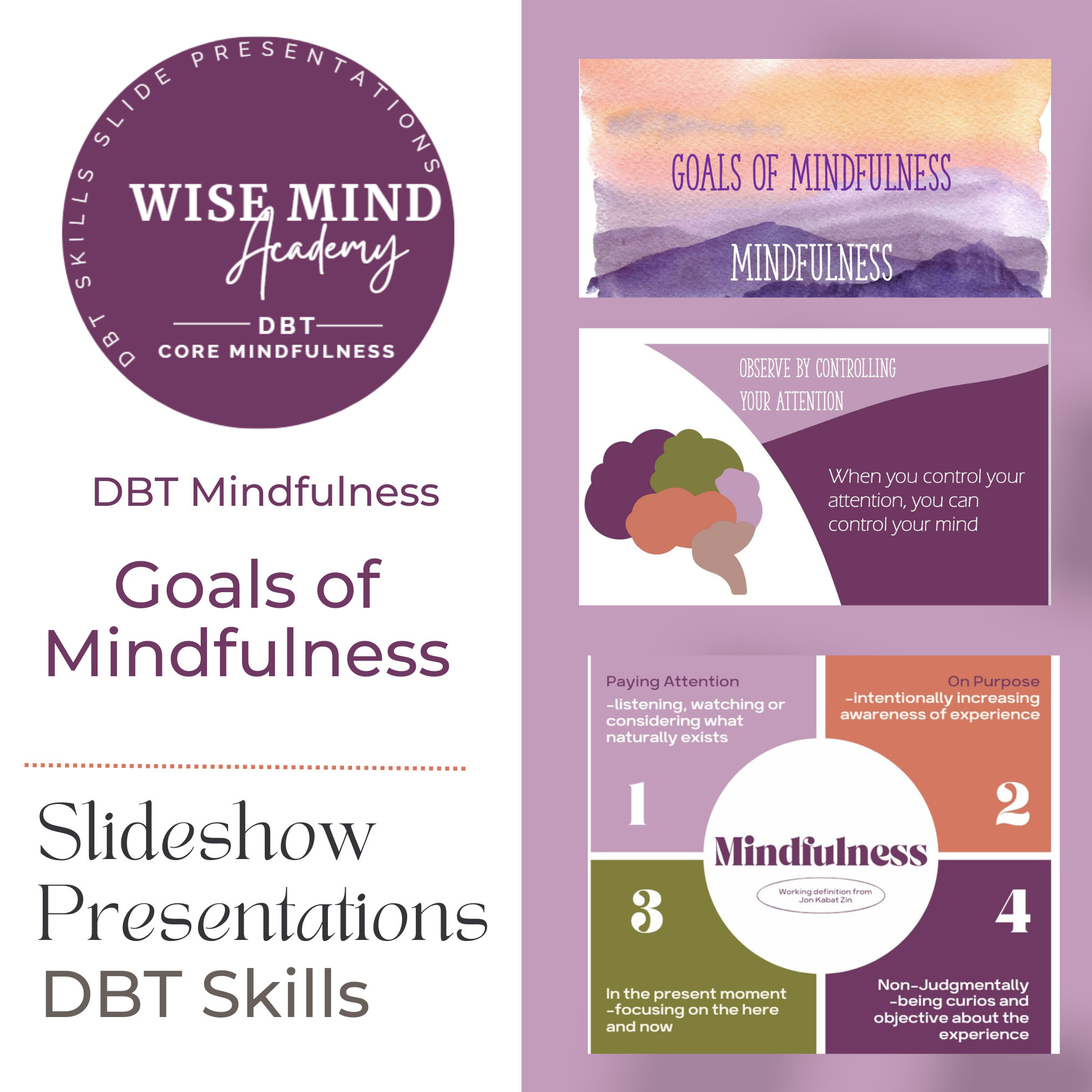 DBT Mindfulness Skills Presentation Slides for "goals of Mindfulness ...