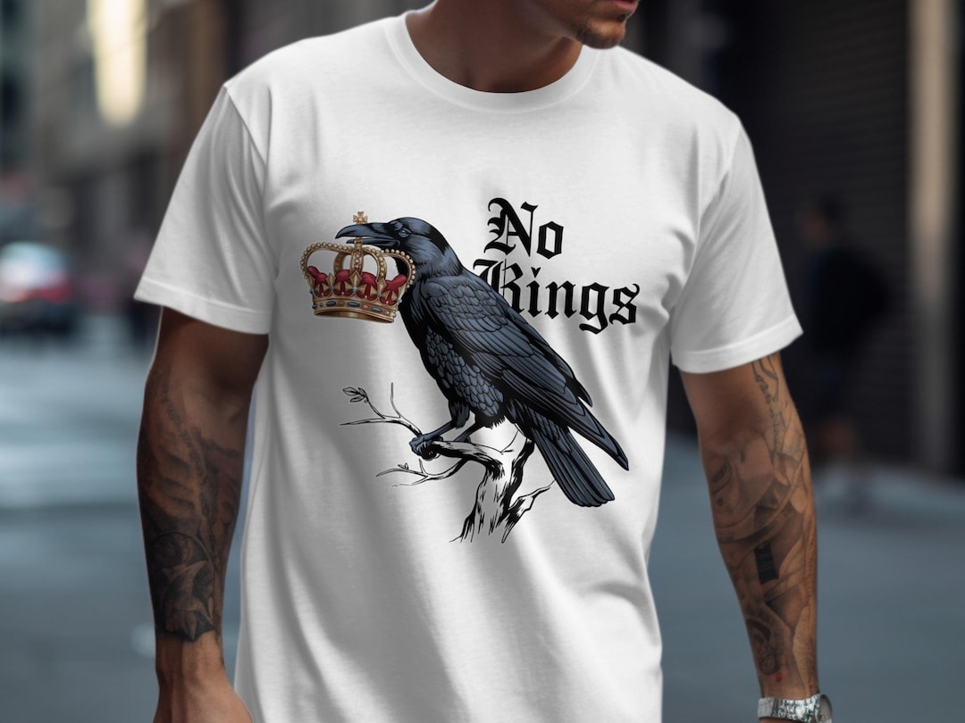 No Kings Protest Raven Shirt, Anti-authoritarian Crow Design, Pro ...