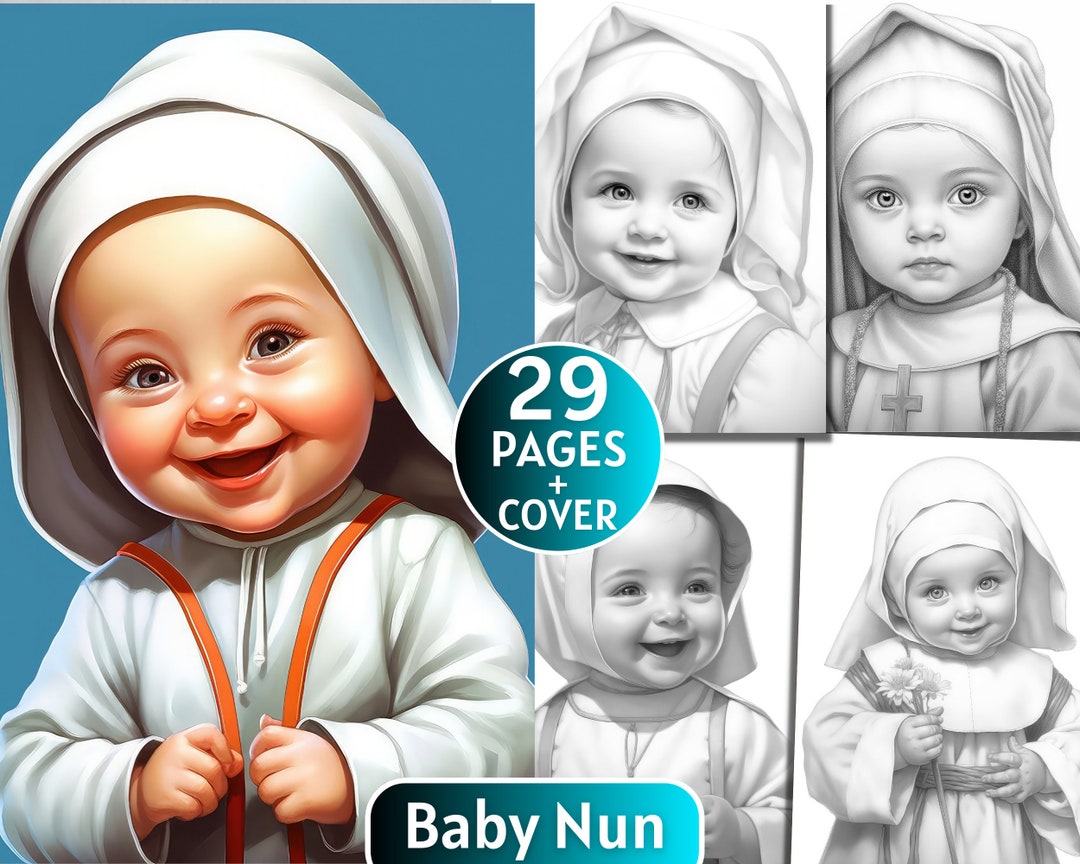 29 Baby Nun Coloring Book, Grayscale Coloring Book for Adults and Kids ...