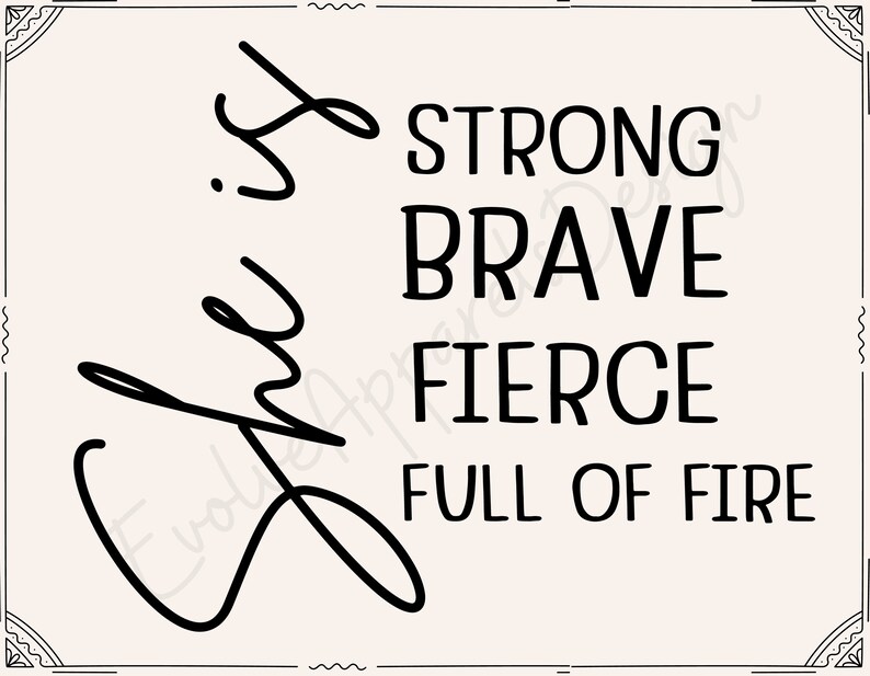 She is SVG, Strong Svg,fierce SVG, Brave Svg,full of Fire Svg, Girl ...