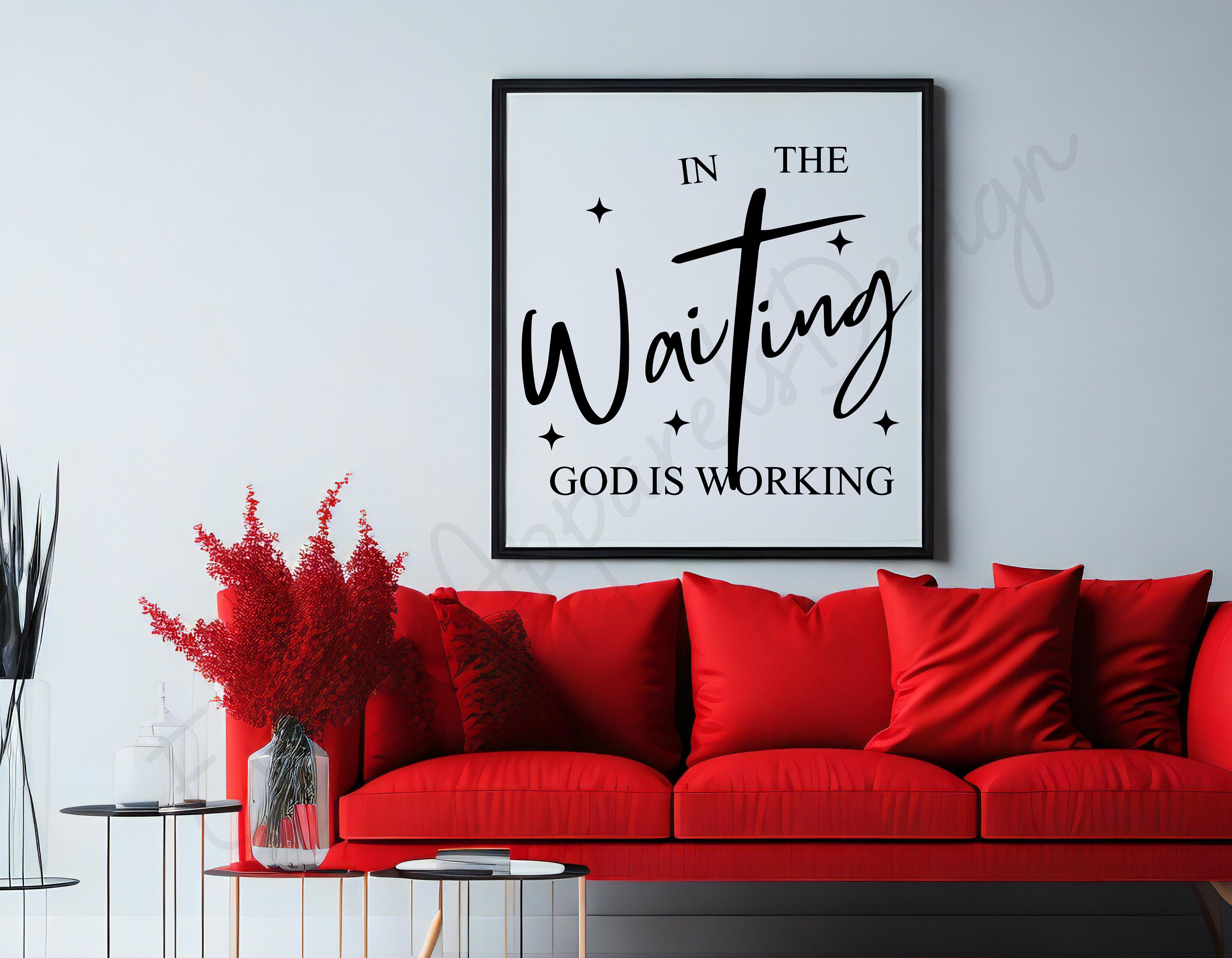 In the Waiting God is Working SVG PNG Pdf,faith Svg,motivational Svg ...
