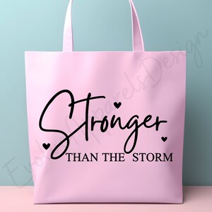 Stronger Than the Storm Svg, Positive Quote Svg, Inspirational Quotes ...