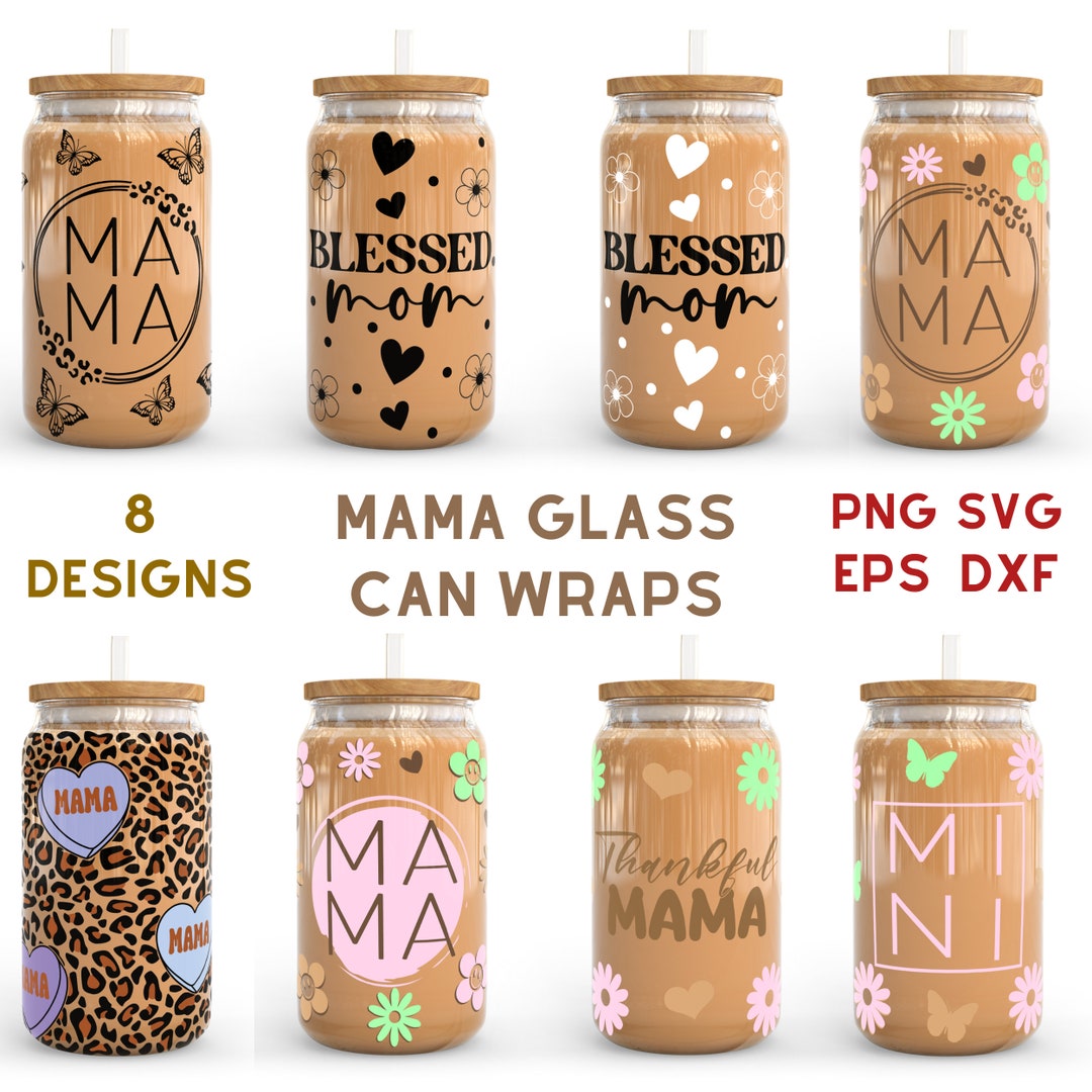 Mom Bundle - 16oz Glass Can Svg, Libbey Glass Can Wrap, Svg Files for ...