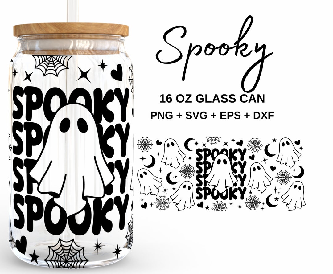 Spooky - 16oz Glass Can Svg, Libbey Glass Can Wrap, Svg Files for ...