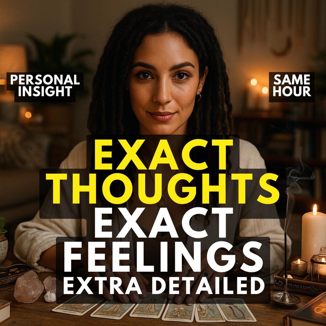 SAME HOUR, Very Detailed Exact Thoughts Exact Feelings Reading, Tarot ...