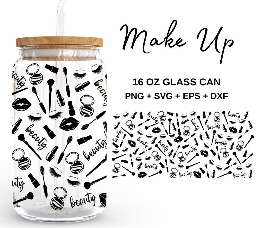 Make up 16oz Glass Can Svg, Libbey Glass Can Wrap, Svg Files for Cricut ...