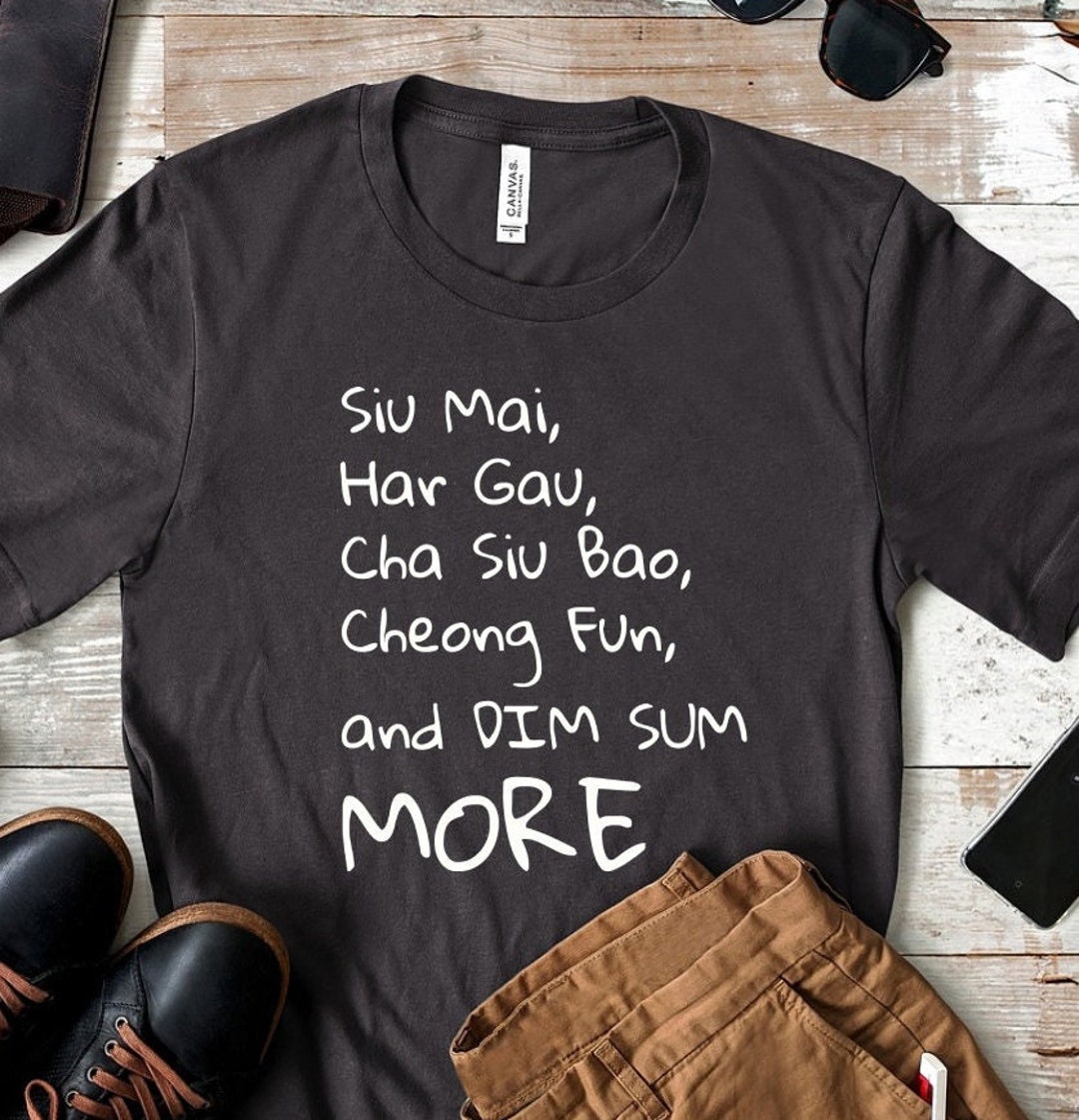 Chinese Humor Dumpling Dim Sum Pun Foodie Shirt Cute Food - Etsy