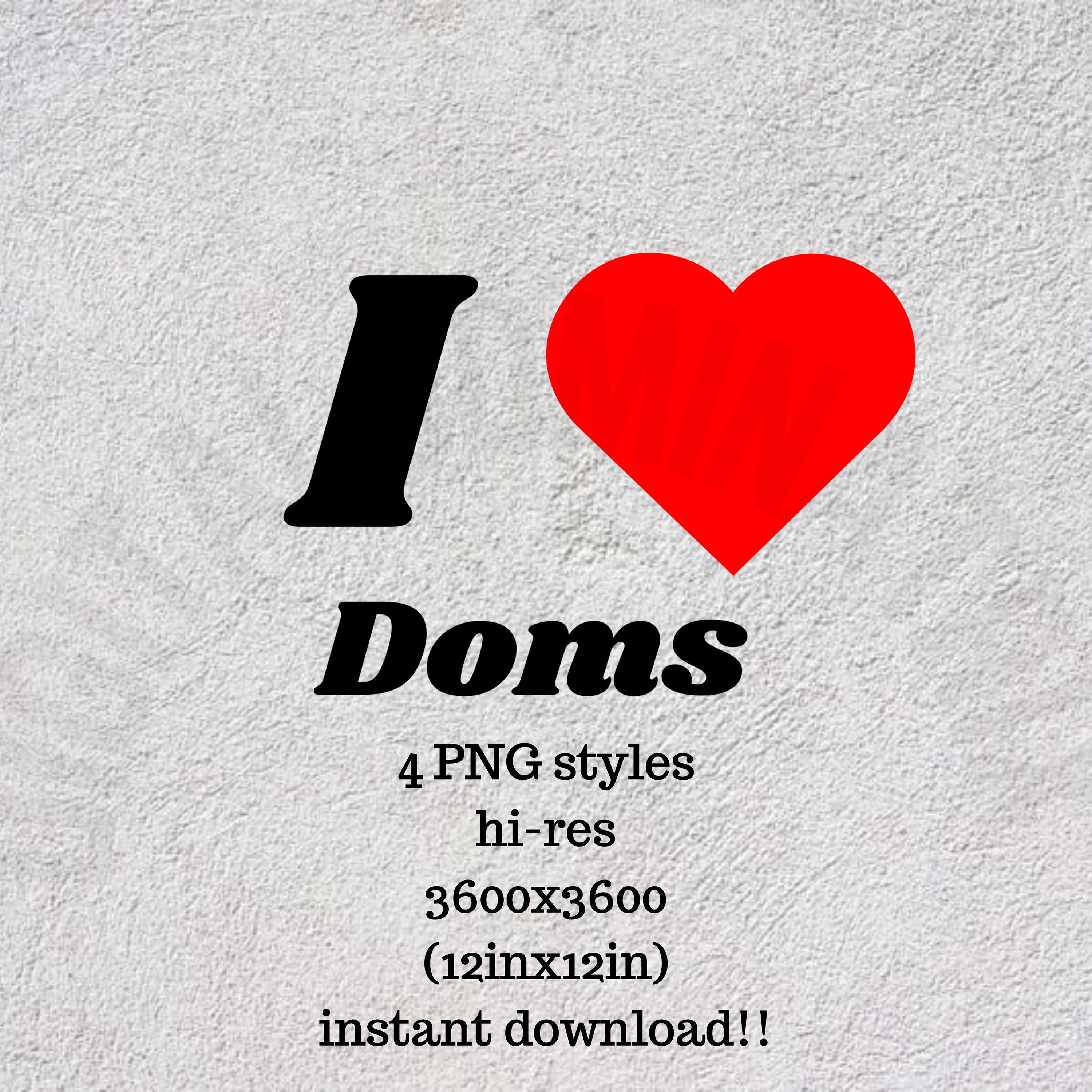 I Love Doms Svg Vector Files for Cricut Sticker Png Clip - Etsy Ireland