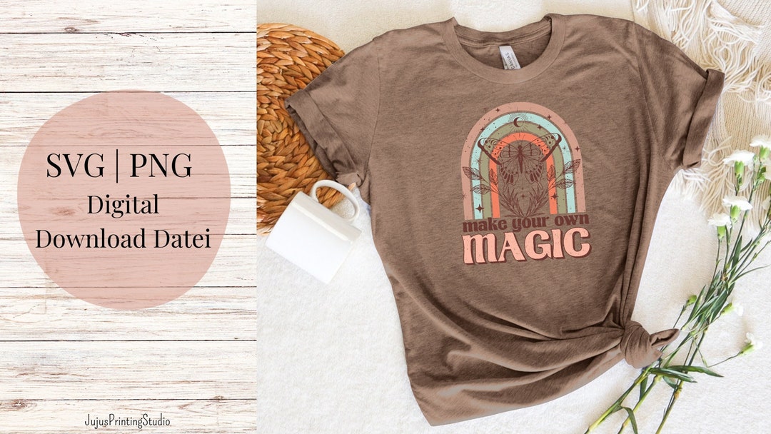 Make Your Own Magic | Digital Design | T-shirt Design | PNG Design ...