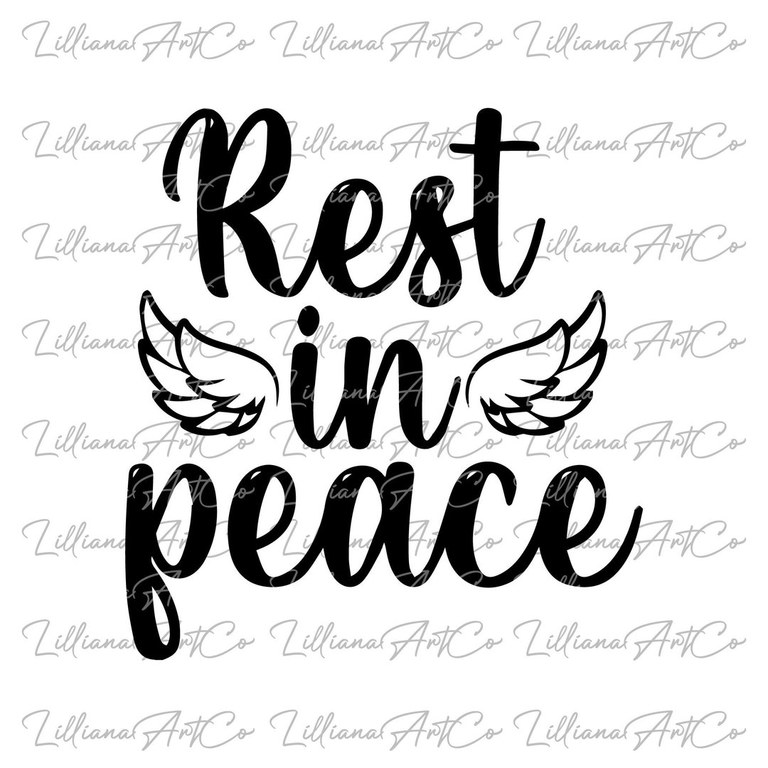 Rest in Peace SVG I Remembrance, in Memory of Svg Files I Memorial Rest ...